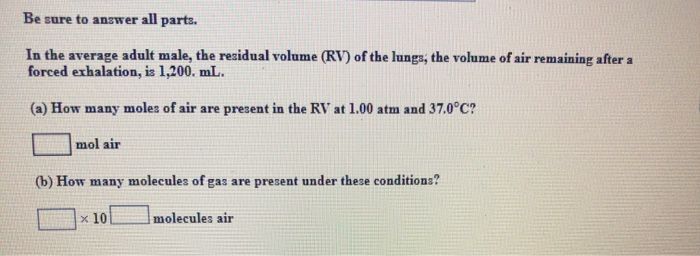 Solved Be sure to answer all parts. In the average adult | Chegg.com
