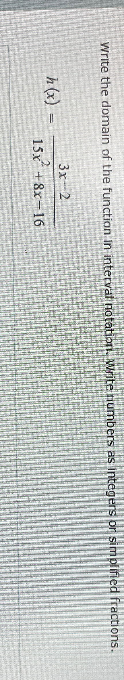 Solved Write the domain of the function in interval | Chegg.com