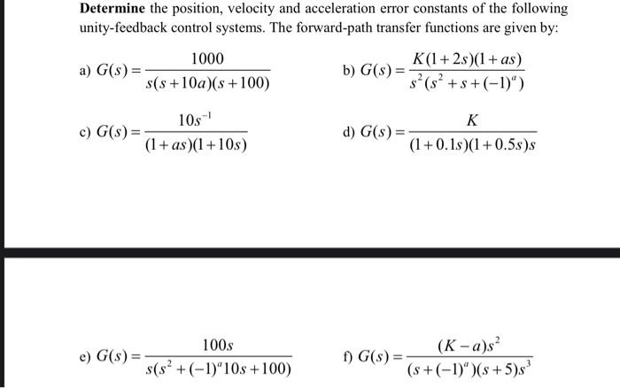 Solved Determine the position, velocity and acceleration | Chegg.com