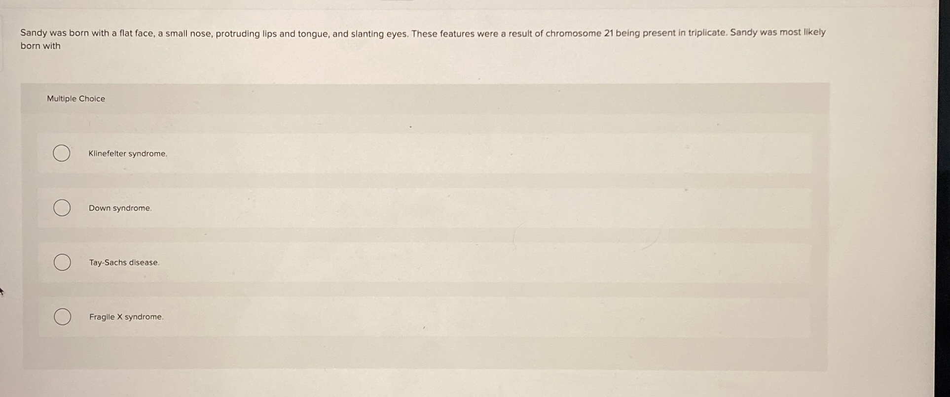 Solved born withMultiple ChoiceKlinefelter syndrome.Down | Chegg.com