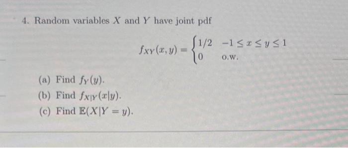 Solved 4. Random variables X and Y have joint pdf | Chegg.com