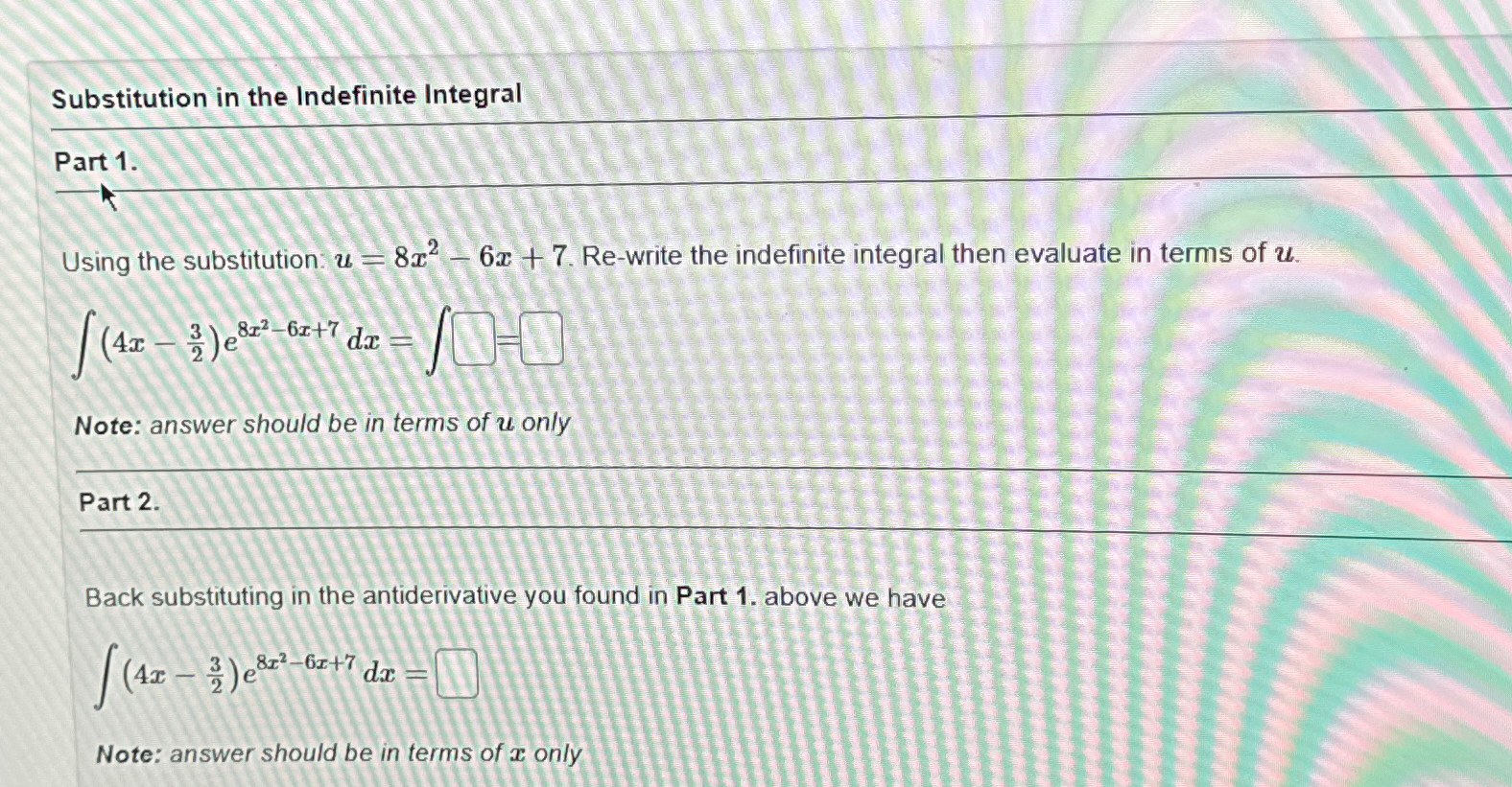 Solved Substitution in the Indefinite IntegralPart 1.Using | Chegg.com