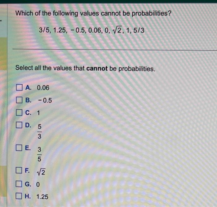 Solved Which of the following values cannot be | Chegg.com