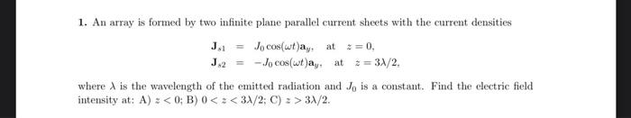 Solved 1. An array is formed by two infinite plane parallel | Chegg.com