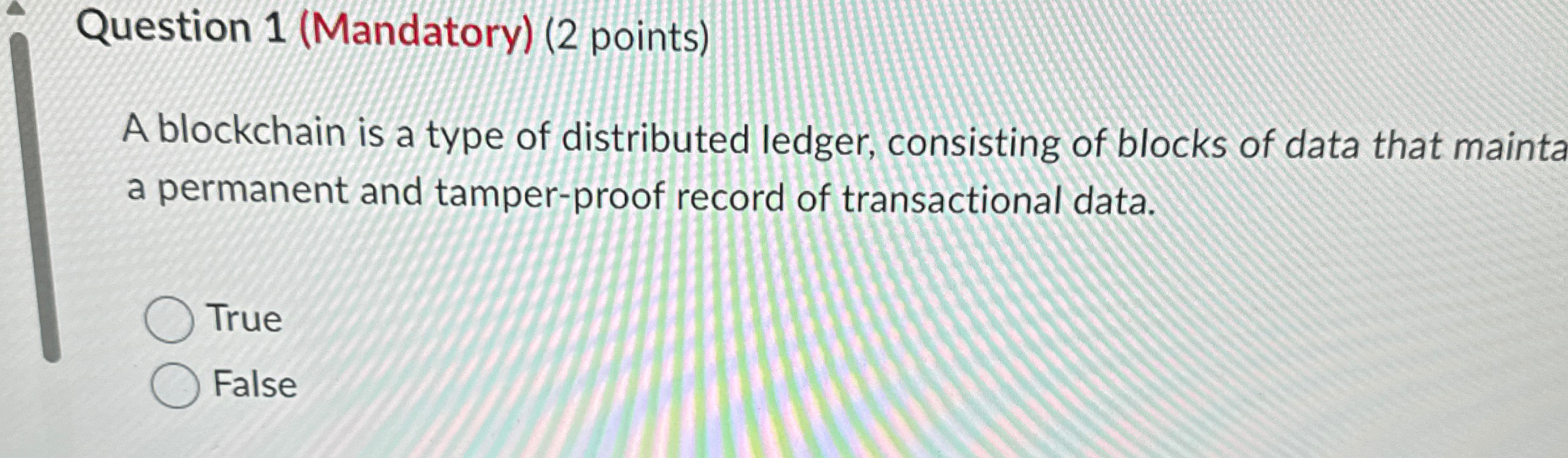 Solved Question 1 (Mandatory) (2 ﻿points)A blockchain is a | Chegg.com