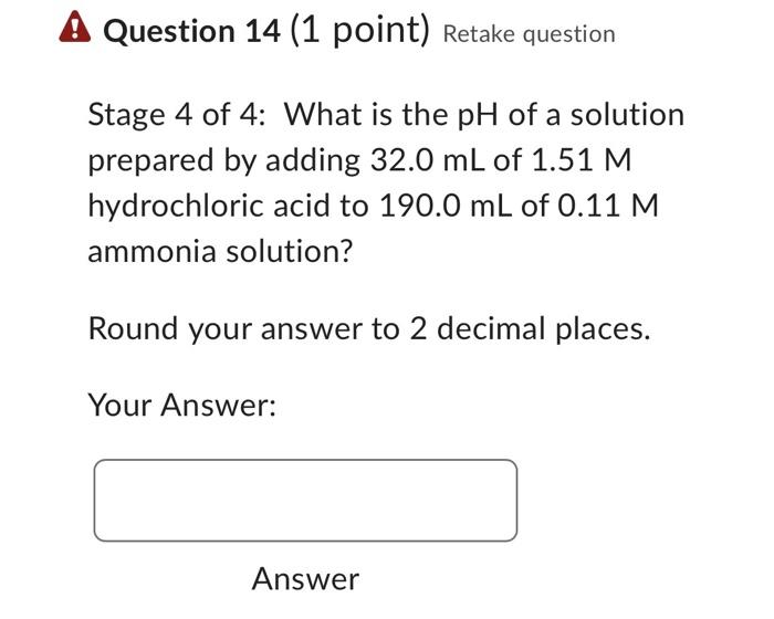 Solved Question 14 (I poInt) Retake question Stage 4 of 4: | Chegg.com