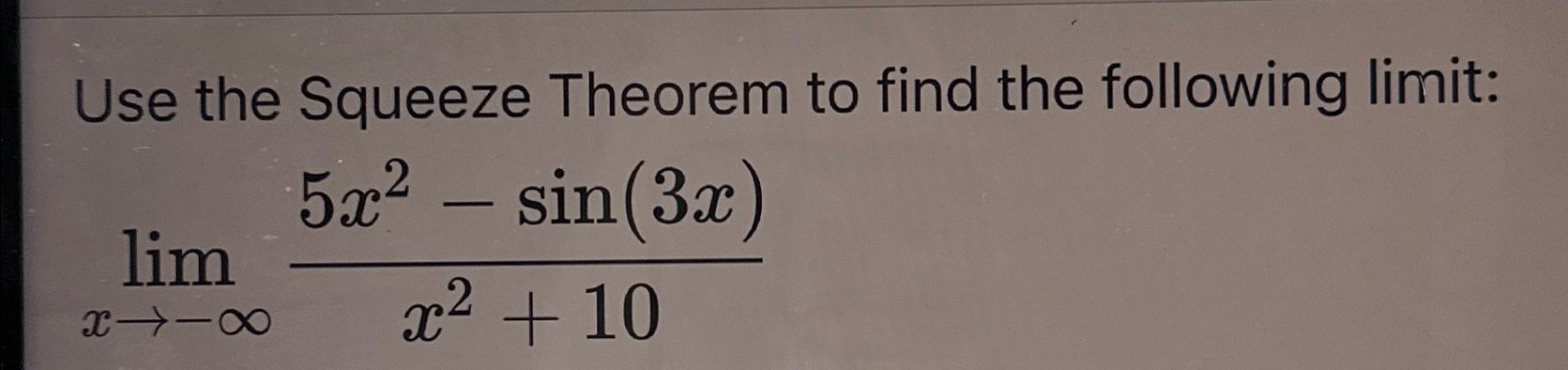 Solved Use the Squeeze Theorem to find the following | Chegg.com