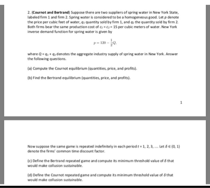 Solved 2. (Cournot and Bertrand) Suppose there are two | Chegg.com