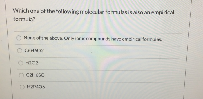 Solved Which one of the following molecular formulas is also | Chegg.com