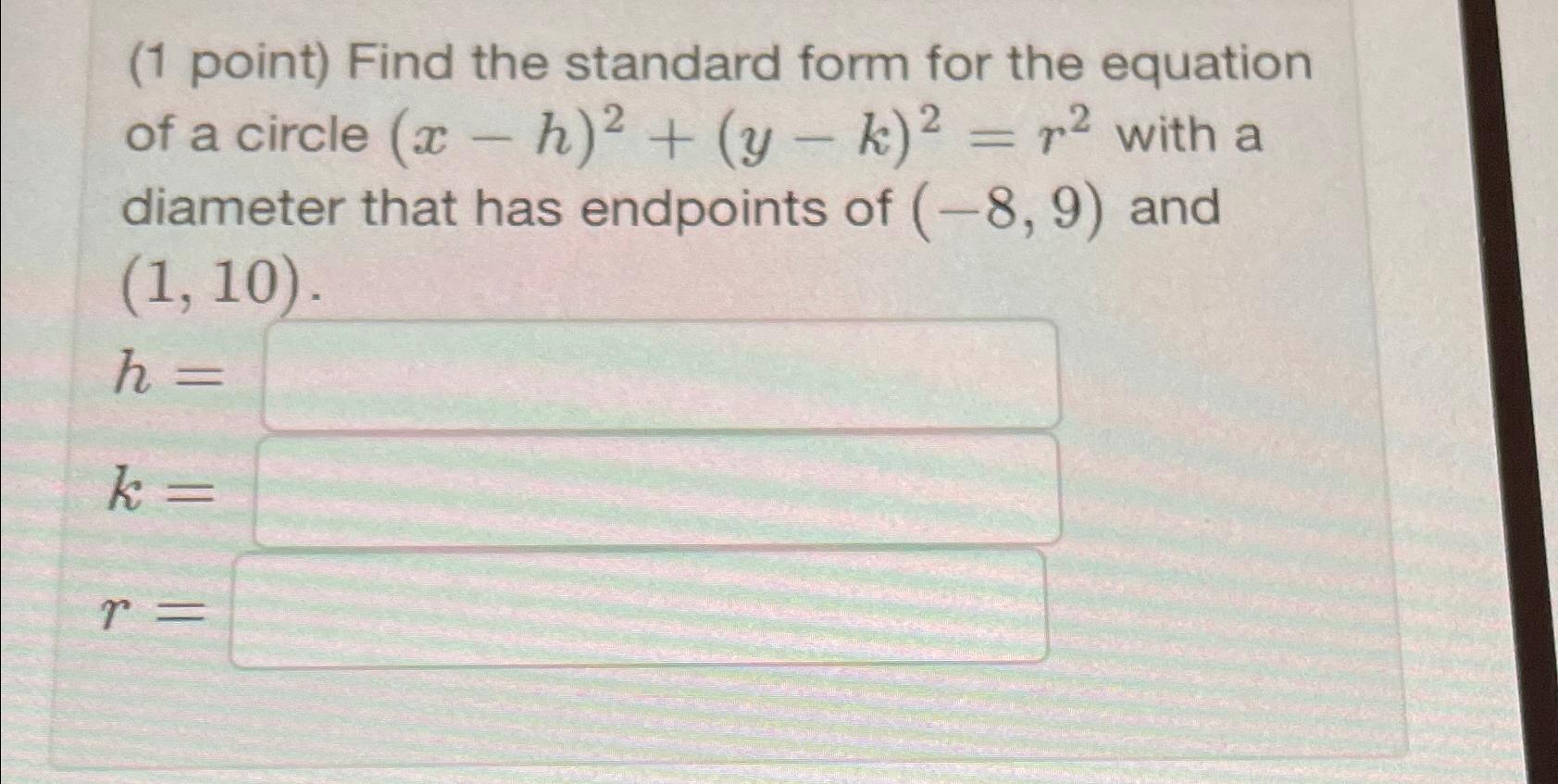 Solved (1 ﻿point) ﻿Find the standard form for the equation | Chegg.com