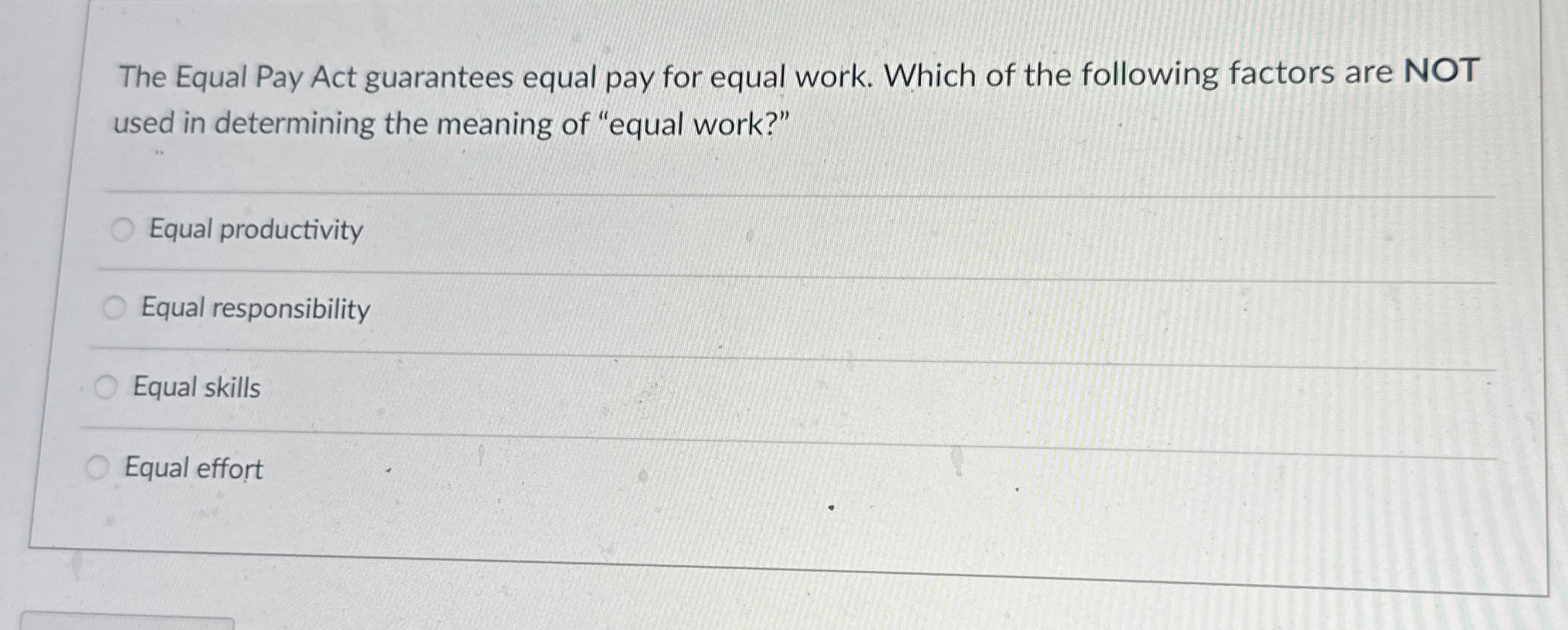 Solved The Equal Pay Act guarantees equal pay for equal | Chegg.com