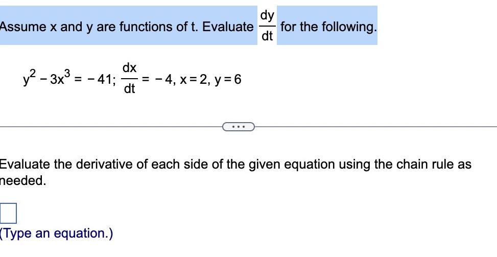 Solved Assume x ﻿and y ﻿are functions of t. ﻿Evaluate dydt | Chegg.com