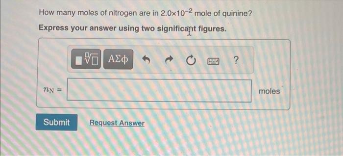 Solved How many moles of nitrogen are in 2.0×10−2 mole of | Chegg.com
