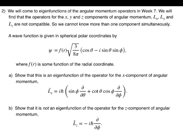 Solved 2) We will come to eigenfunctions of the angular | Chegg.com