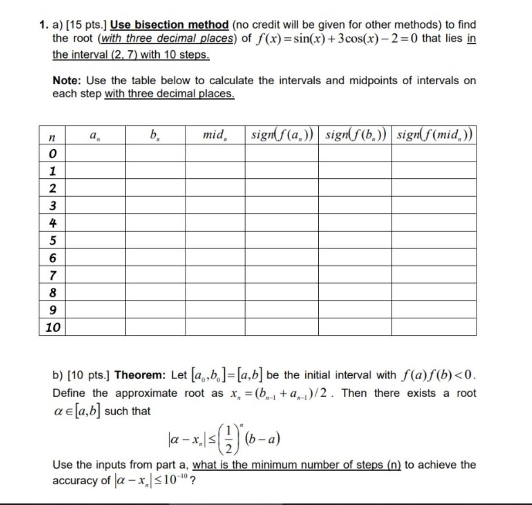 Solved 1. a) [15 pts.] Use bisection method (no credit will | Chegg.com