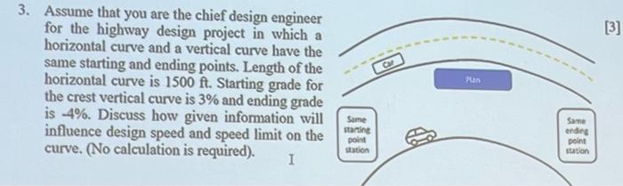 Solved 3. Assume that you are the chief design engineer for | Chegg.com