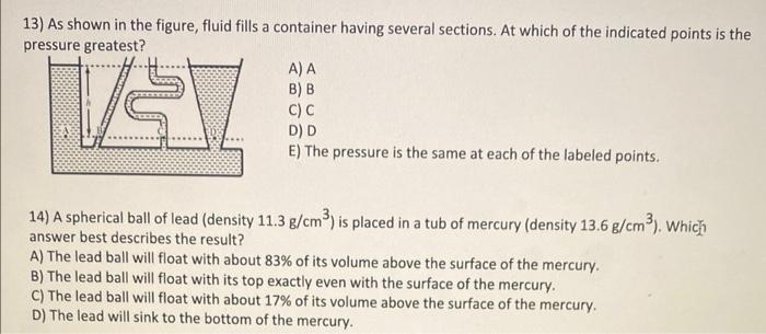 Solved 13) As shown in the figure, fluid fills a container | Chegg.com