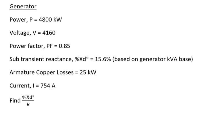 Generator Power, P=4800 kW Voltage, V=4160 Power | Chegg.com