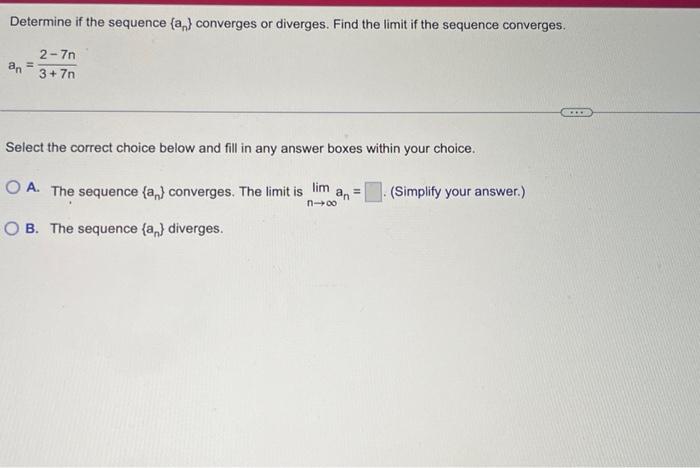 Solved Determine if the sequence {an} converges or diverges. | Chegg.com