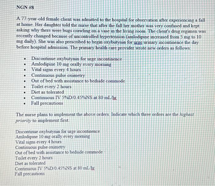 Solved A 77-year-old female client was admitted to the | Chegg.com