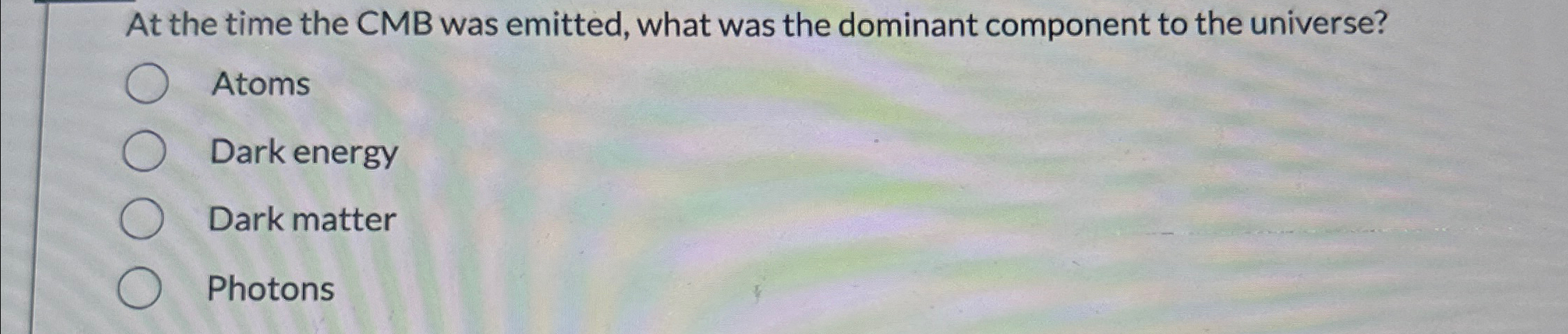 Solved At the time the CMB was emitted, what was the | Chegg.com