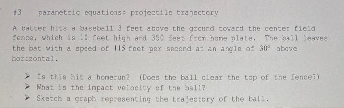 Solved #3 parametric equations: projectile trajectory A | Chegg.com