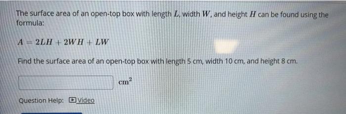 Solved The surface area of an open-top box with length L, | Chegg.com