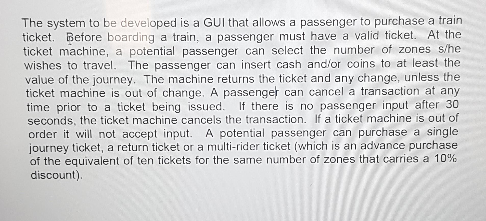 Solved The system to be developed is a GUI that allows a | Chegg.com