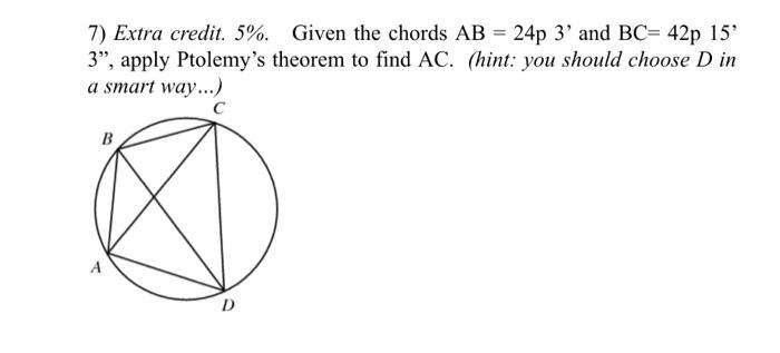 Solved 7) Extra credit. 5\%. Given the chords AB=24p3′ and | Chegg.com