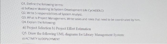 Solved Q1. Define the following terms: a) Software Modeling | Chegg.com