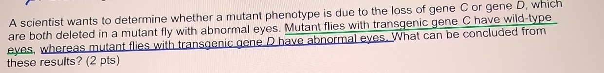 Solved A scientist wants to determine whether a mutant | Chegg.com