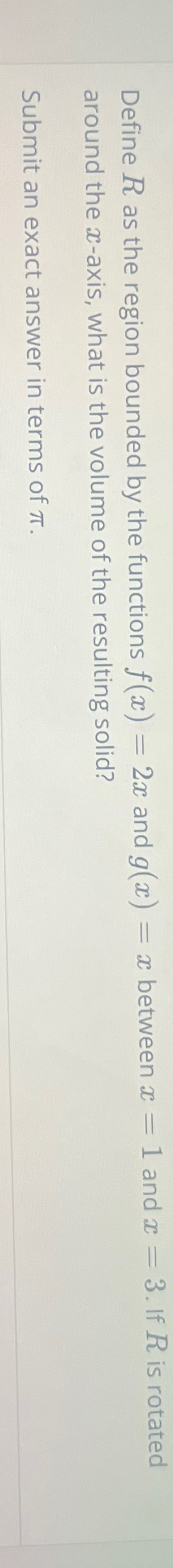 Solved Define R ﻿as the region bounded by the functions | Chegg.com