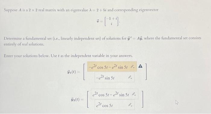 Solved Suppose A is a 2×2 real matrix with an eigenvalue | Chegg.com