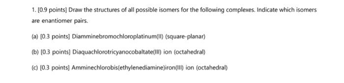 Solved 1 [0 9 Points] Draw The Structures Of All Possible