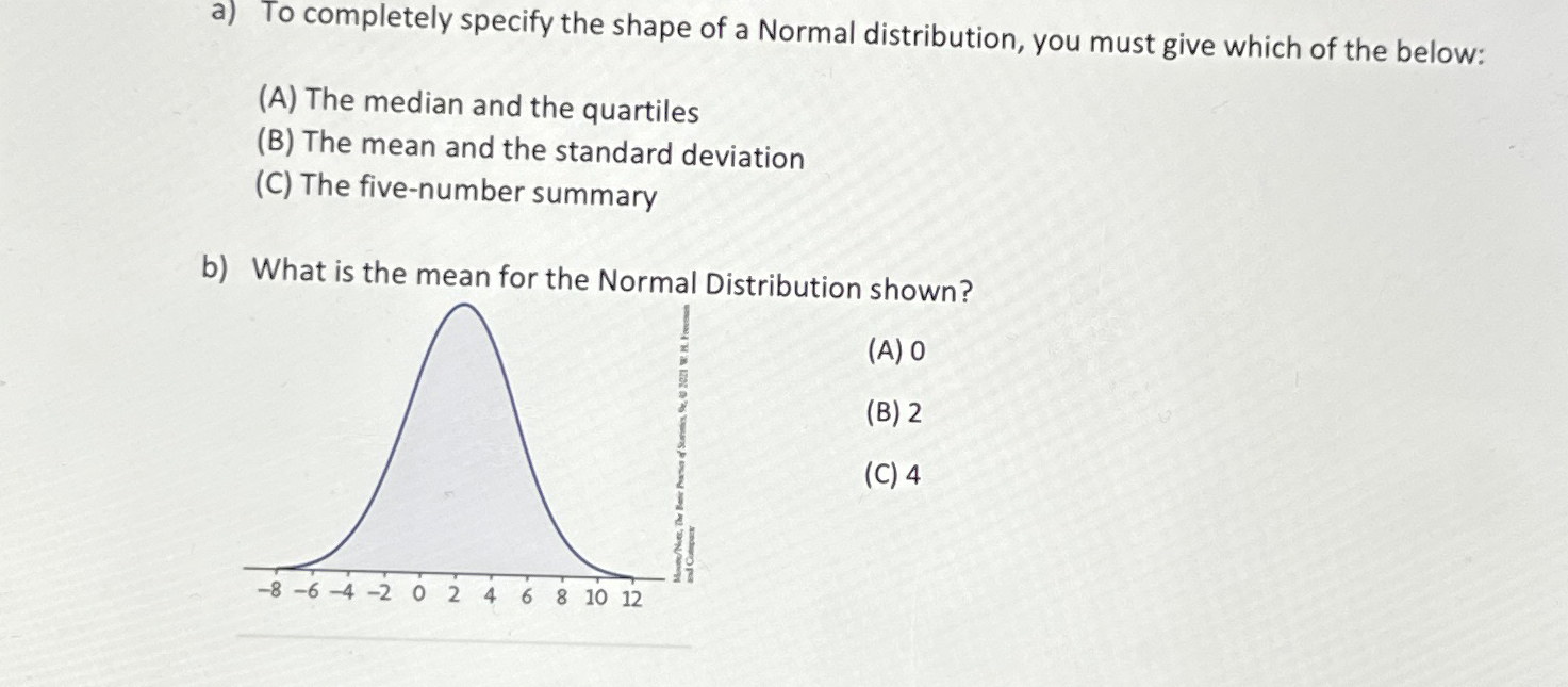 Solved a) ﻿To completely specify the shape of a Normal | Chegg.com