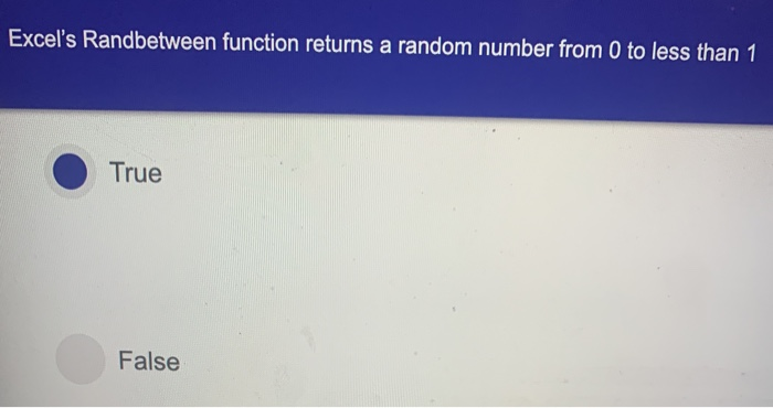 Solved Excel's Randbetween function returns a random number | Chegg.com