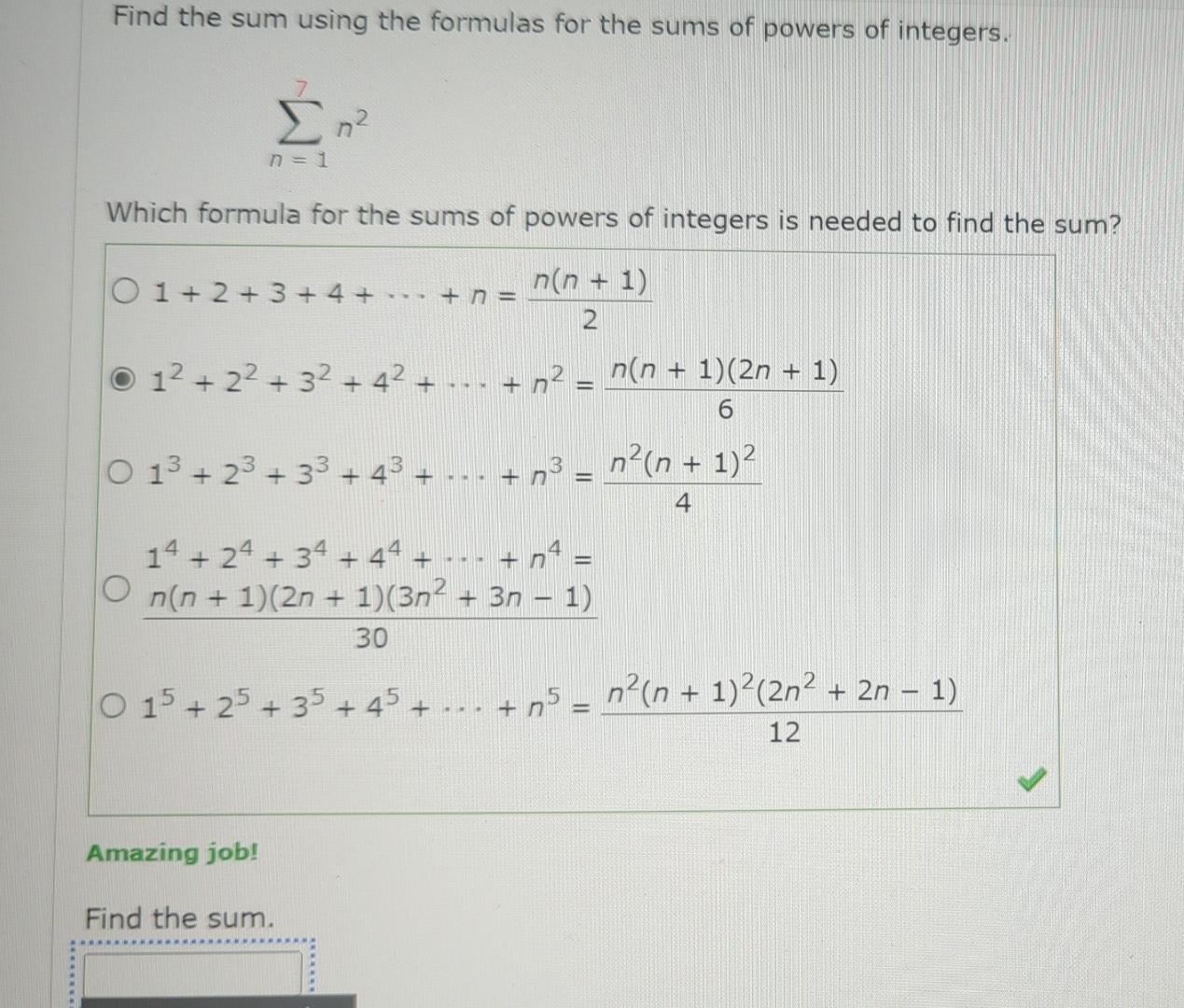 [Solved]: Find the sum using the formulas for the