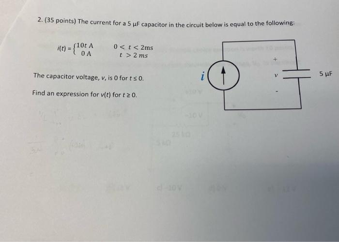 Solved 2. (35 points) The current for a 5μF capacitor in the | Chegg.com