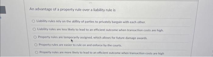 Solved An advantage of a property rule over a liability rule | Chegg.com