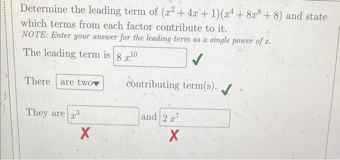 Solved Determine the leading term of (x2+4x+1)(x4+8x8+8) and | Chegg.com