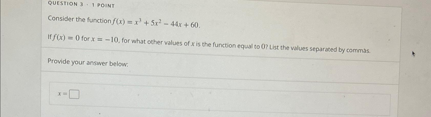 Solved QUESTION 3 - 1 POINTConsider the function | Chegg.com Solved QUESTION 3 - 1 POINTConsider the function | Chegg.com