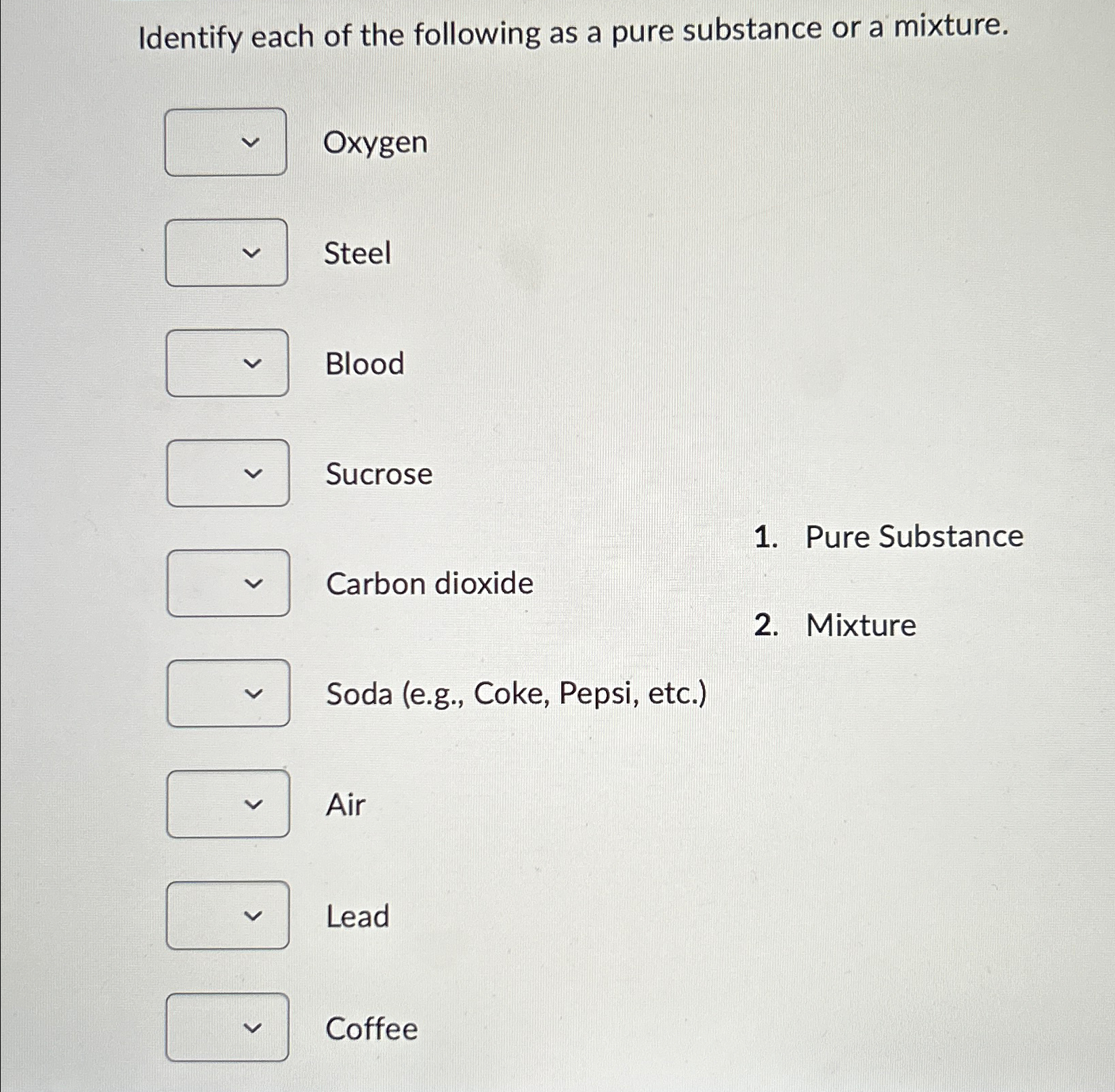 Solved Identify each of the following as a pure substance or | Chegg.com