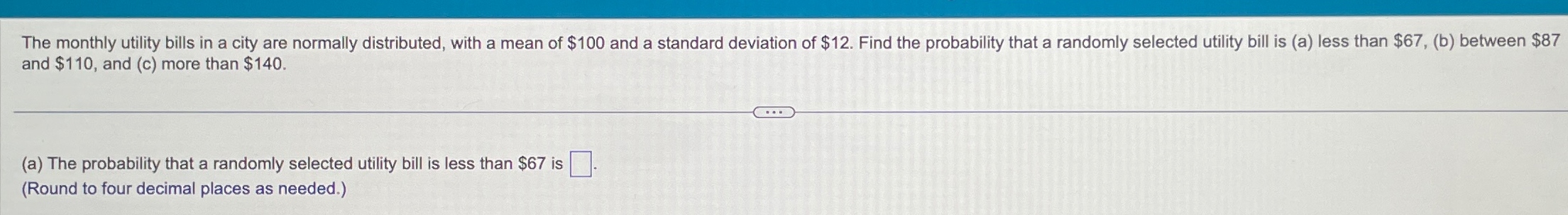 Solved The monthly utility bills in a city are normally | Chegg.com