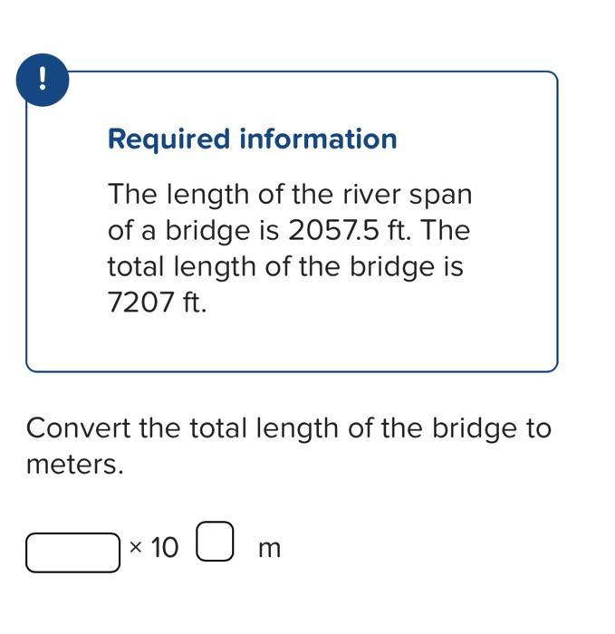 Solved Required information The length of the river span of | Chegg.com