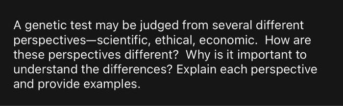 Solved A genetic test may be judged from several different | Chegg.com