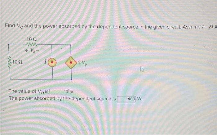 Solved Find V0 and the power absorbed by the dependent | Chegg.com