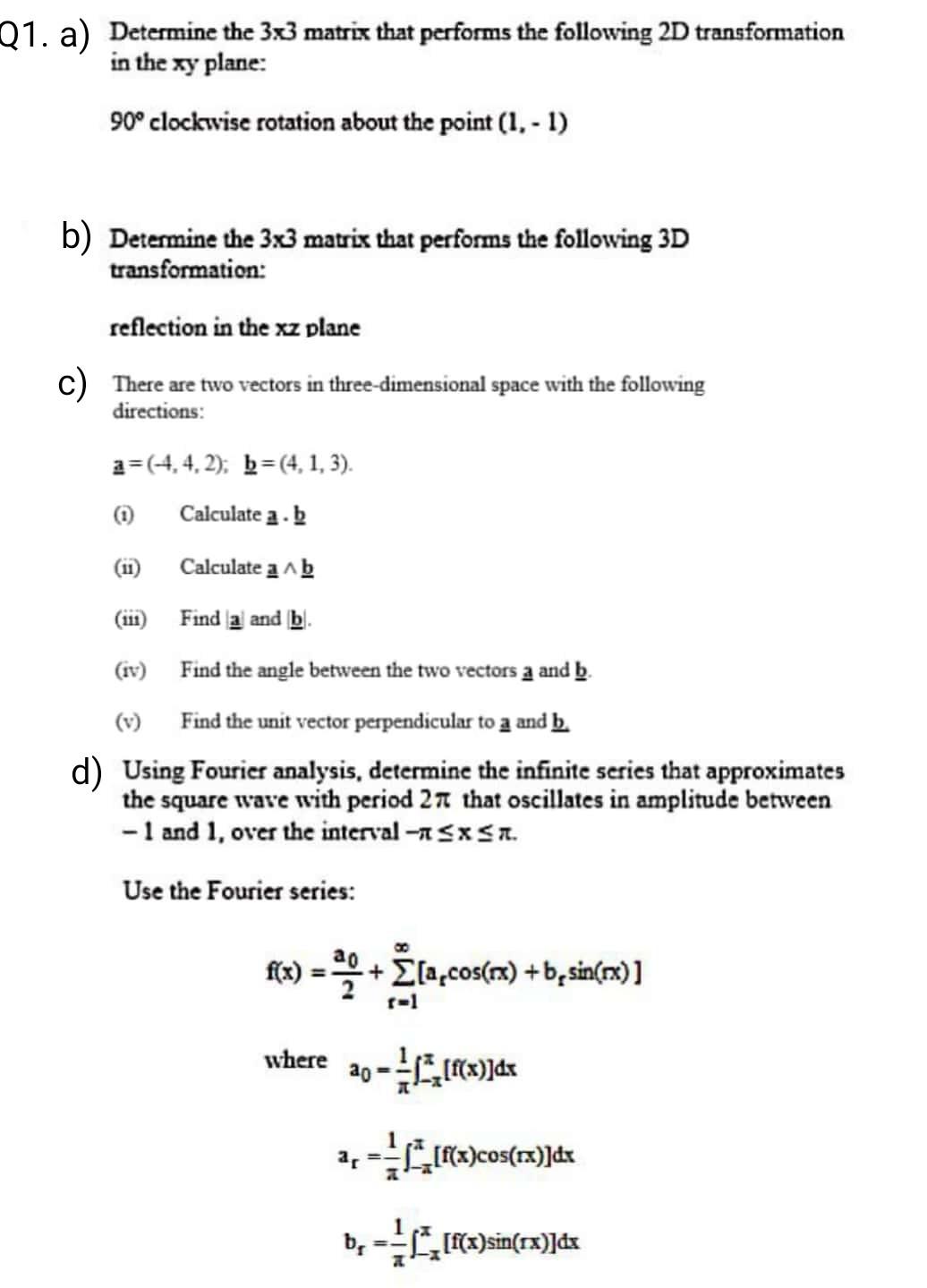 Solved Q1. a) Determine the 3x3 matrix that performs the | Chegg.com