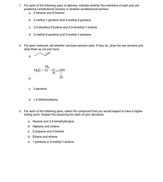 Solved 1. For each of the following pairs of alkenes, | Chegg.com