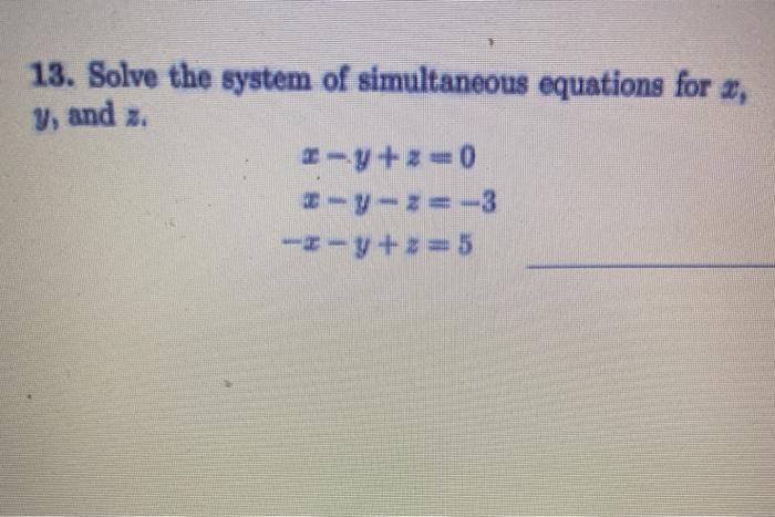 Solved 13. Solve the system of simultaneous equations for x, | Chegg.com