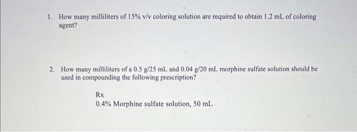 Solved 1. How many milliliters of 15%v/v coloring solution | Chegg.com